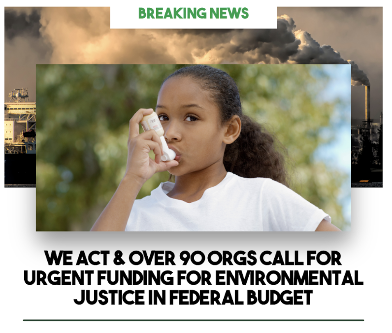 Over 90 EJ Orgs Call for EJ Funding in Federal Budget